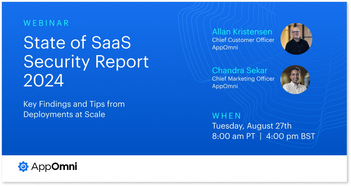 State Of Saas Security Report 2024 Key Findings And Tips From Deployments At Scale Security