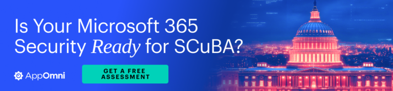 Achieving CISA BOD 25-01 and SCuBA Compliance | AppOmni